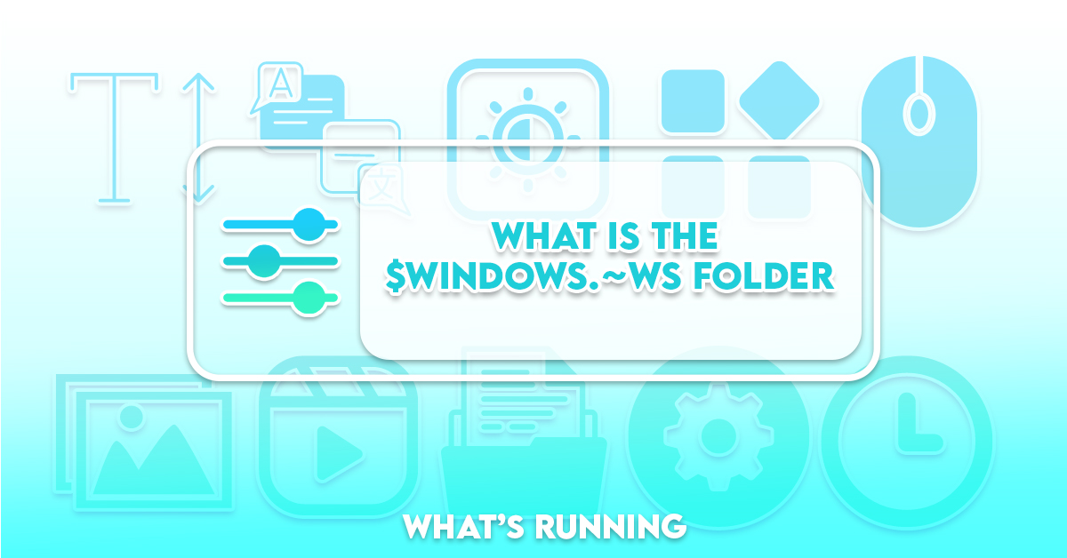 What Is the $WINDOWS.BT Folder and Can It Be Removed? - What's Running?